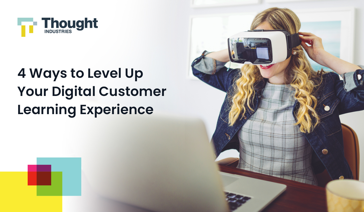 4 Ways to Level Up Your Digital Customer Learning Experience - Thought ...