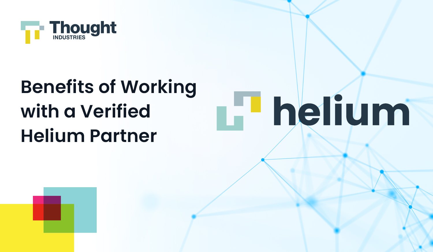 Benefits of Working with a Verified Helium Partner - Thought Industries