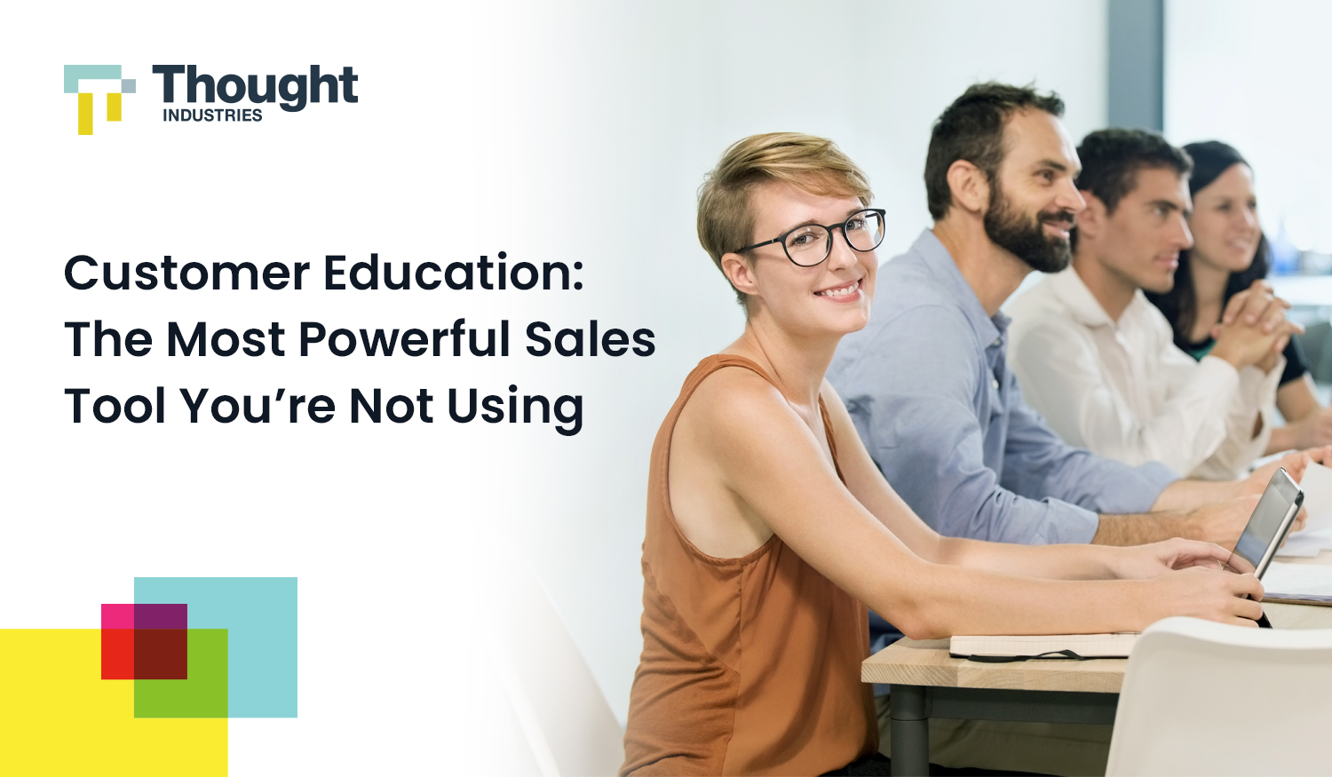 Customer Education: The Most Powerful Sales Tool You're Not Using ...