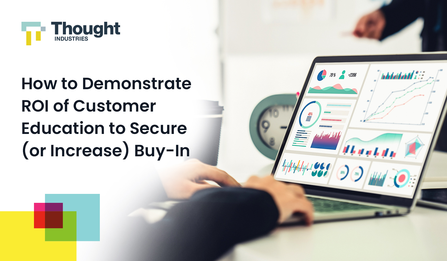 How to Measure ROI of Customer Training - Thought Industries
