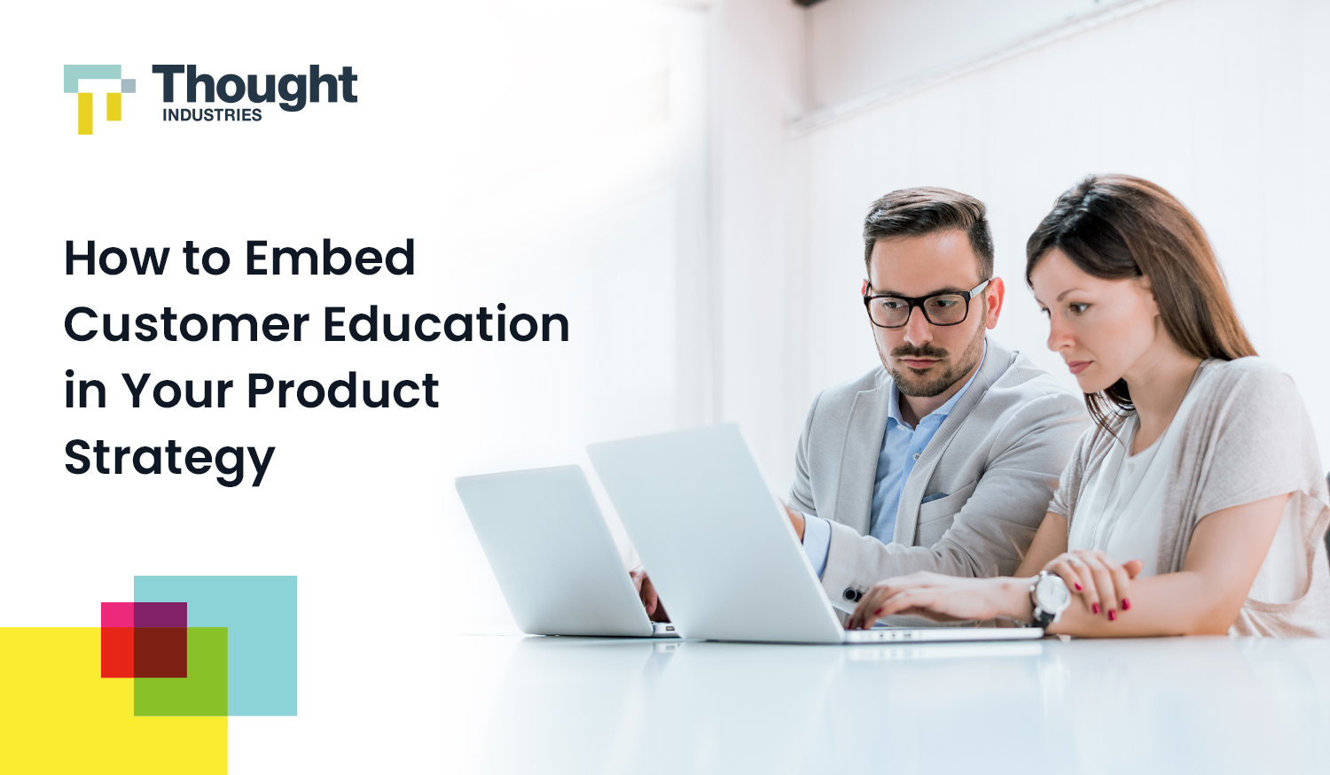 How to Embed Customer Education in Your Product Strategy - Thought ...