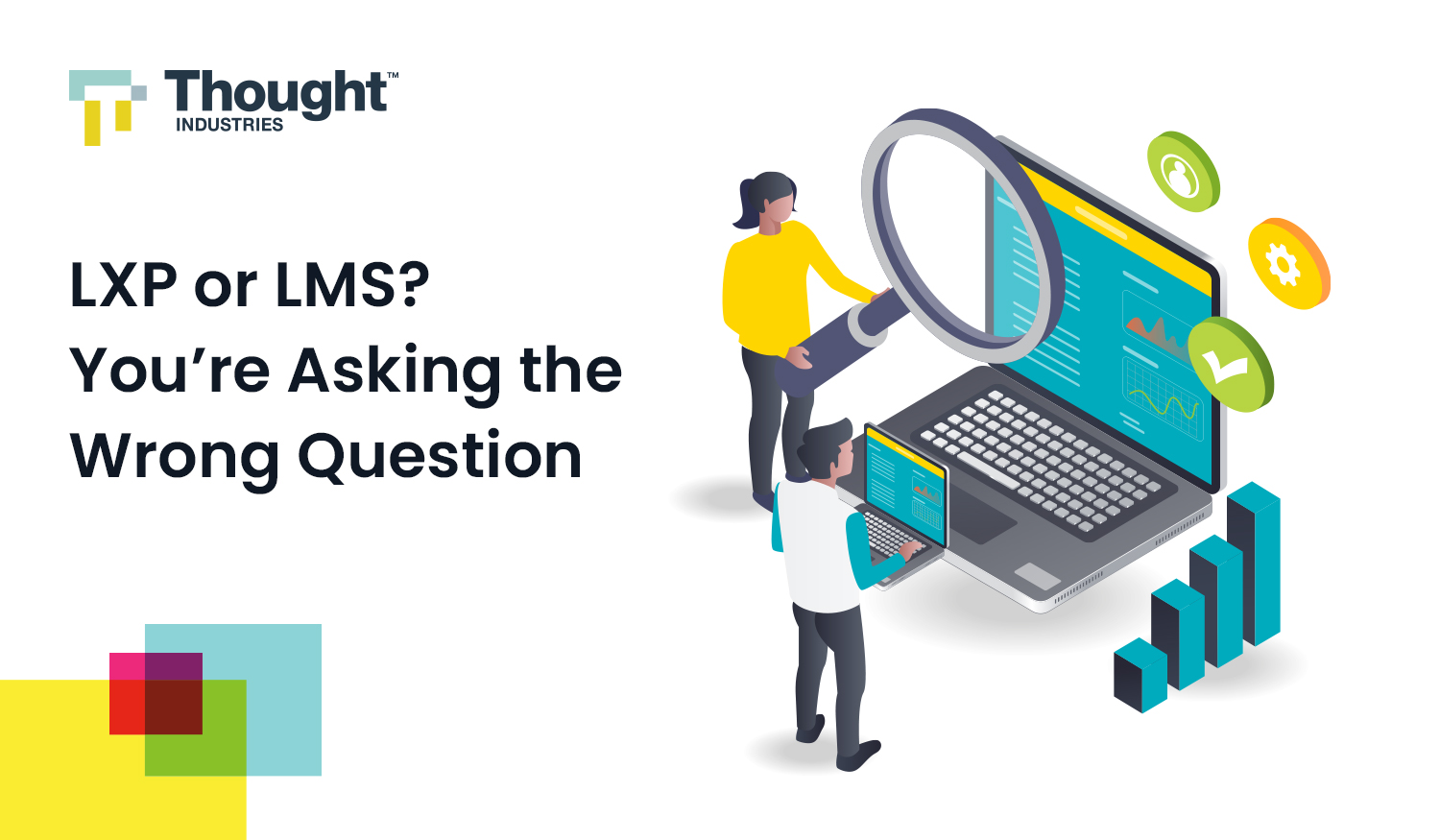 LXP vs LMS: What's The Difference? - Thought Industries