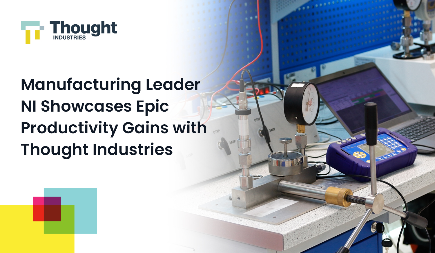 Manufacturing Leader NI Showcases Epic Productivity Gains with Thought ...