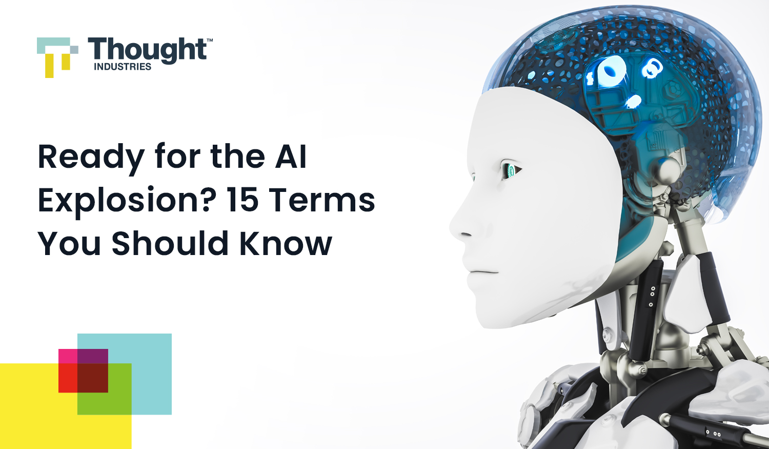 Ready for the AI Explosion? 15 Terms You Should Know - Thought Industries