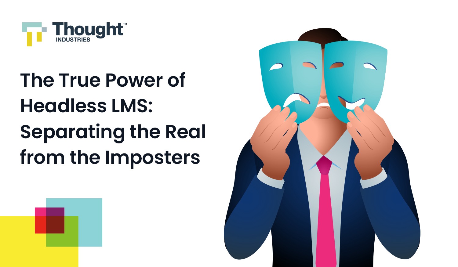 The True Power of Headless LMS: Separating the Real from the Imposters ...